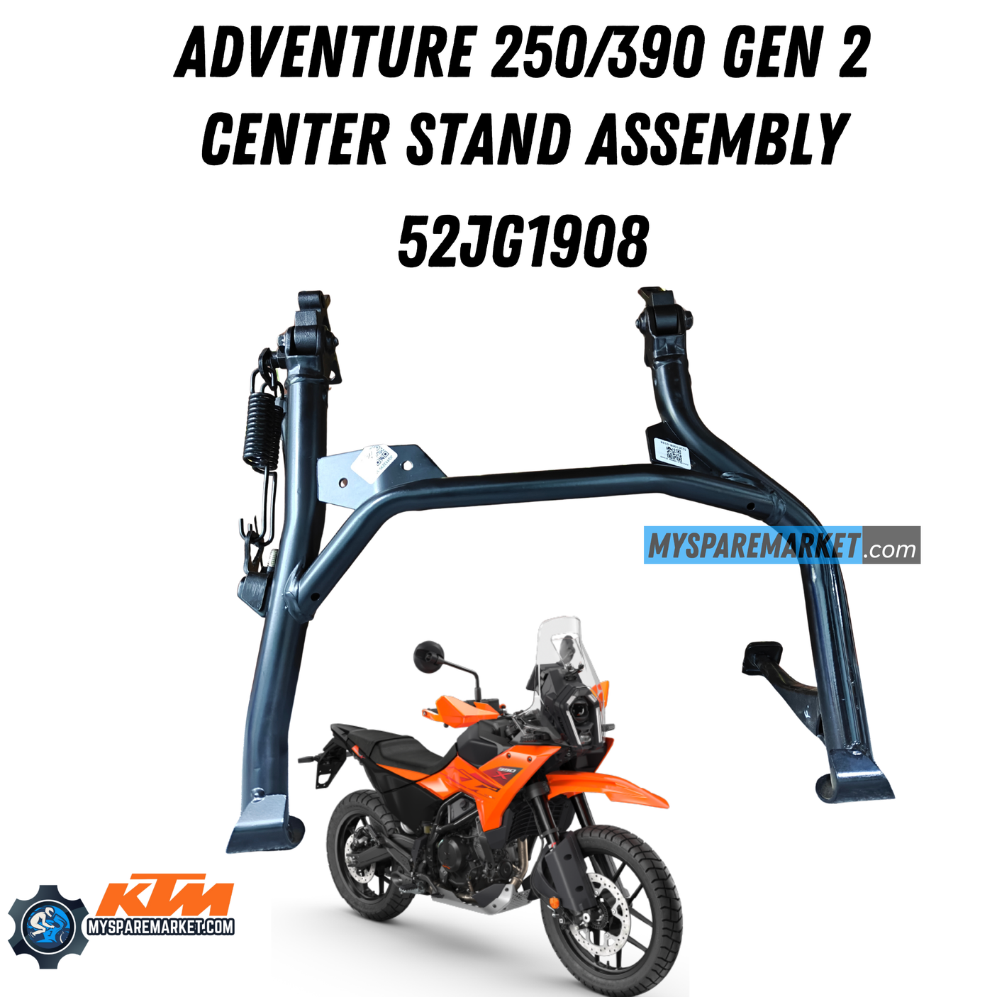CENTER STAND ASSEMBLY ADVENTURE GEN 2 250/390- 52JG1908 - MySpareMarket