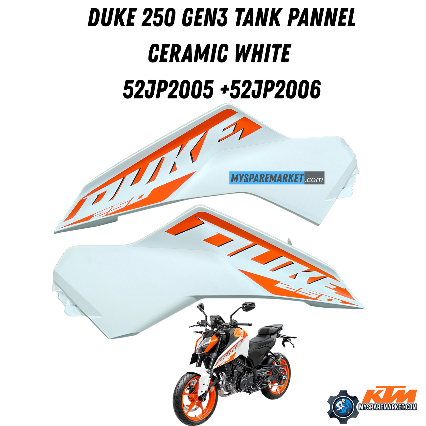 DUKE 250 GEN3 TANK PANNEL CERAMIC WHITE -52JP2005 +52JP2006 - MySpareMarket
